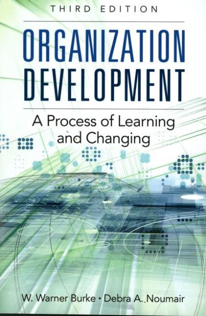 Organization Development / Edition 1 by W. Burke, Debra Noumair ...