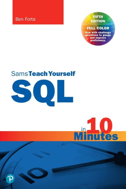 SQL in 10 Minutes a Day, Sams Teach Yourself by Ben Forta, Paperback ...