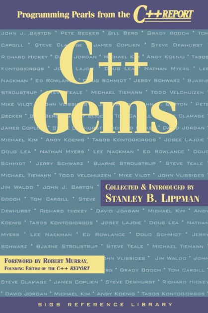 C++ Gems: Programming Pearls from The C++ Report by Stanley B. Lippman ...