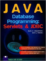 Java Database Programming: Servlets and JDBC by Alan Williamson, D. G ...