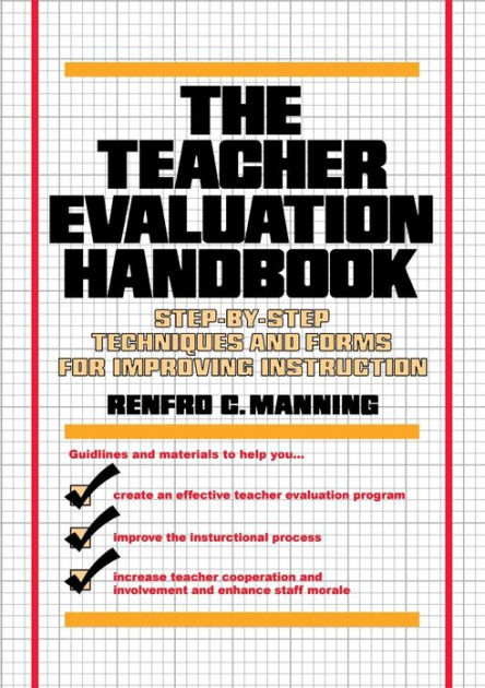 The Teacher Evaluation Handbook: Step-by-Step Techniques and Forms for ...
