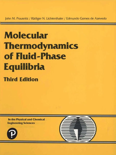 Molecular Thermodynamics of Fluid-Phase Equilibria by John Prausnitz ...