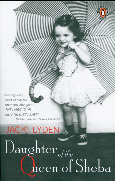Daughter of the Queen of Sheba: A Memoir by Jacki Lyden, Paperback ...