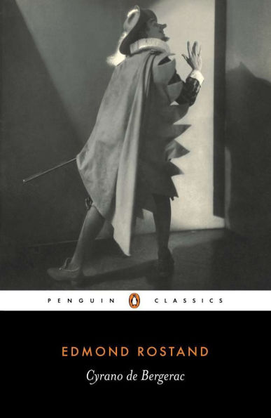 Cyrano de Bergerac by Edmond Rostand, Paperback | Barnes & Noble®