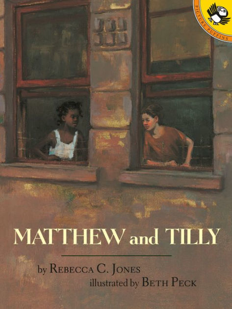 Matthew and Tilly by Rebecca C. Jones, Paperback | Barnes & Noble®