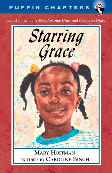 Starring Grace by Mary Hoffman, Caroline Binch, Paperback | Barnes & Noble®