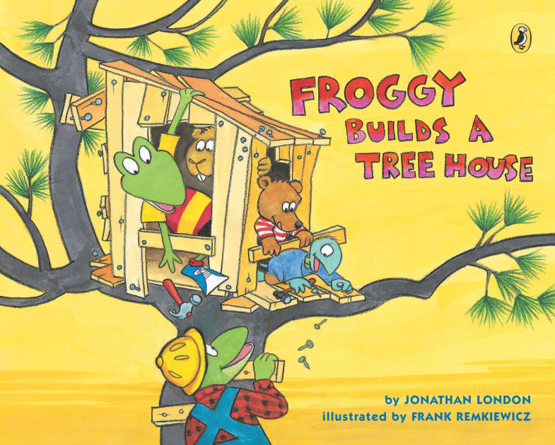 Froggy Builds a Treehouse by Jonathan London, Paperback | Barnes & Noble®