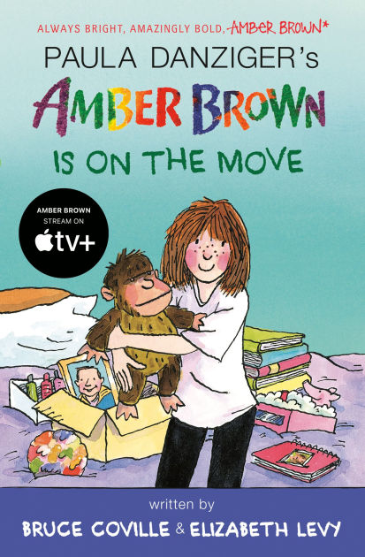 Amber Brown Is on the Move by Paula Danziger, Bruce Coville, Elizabeth ...