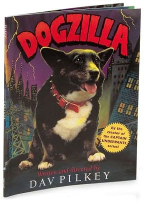 Dogzilla by Dav Pilkey, Paperback | Barnes & Noble®