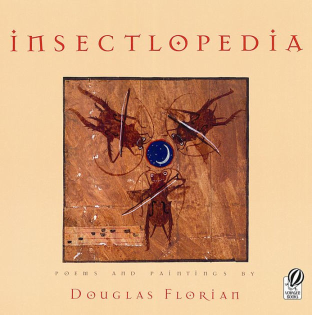 insectlopedia by Douglas Florian, Paperback | Barnes & Noble®