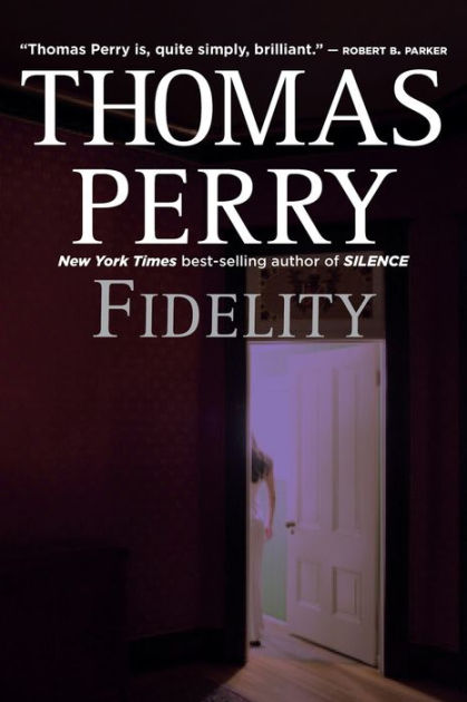 Fidelity by Thomas Perry | eBook | Barnes & Noble®