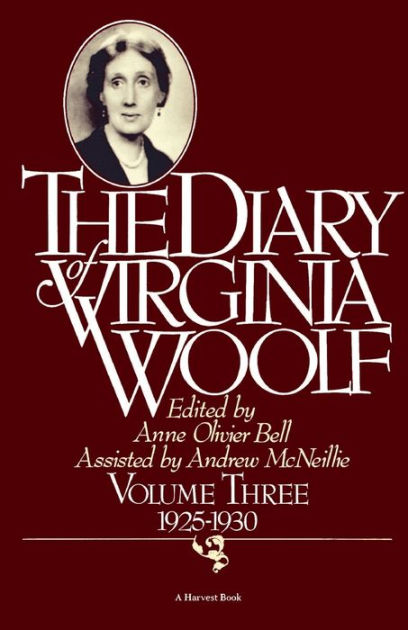 The Diary of Virginia Woolf, Volume Three: 1925-1930 by Virginia Woolf ...