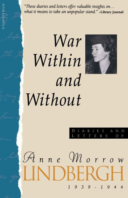 War Within & Without: Diaries And Letters Of Anne Morrow Lindbergh ...