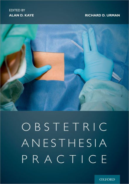 Obstetric Anesthesia Practice by Alan Kaye, Paperback | Barnes & Noble®