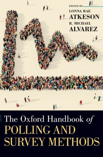 The Oxford Handbook of Polling and Survey Methods by Lonna Rae Atkeson ...