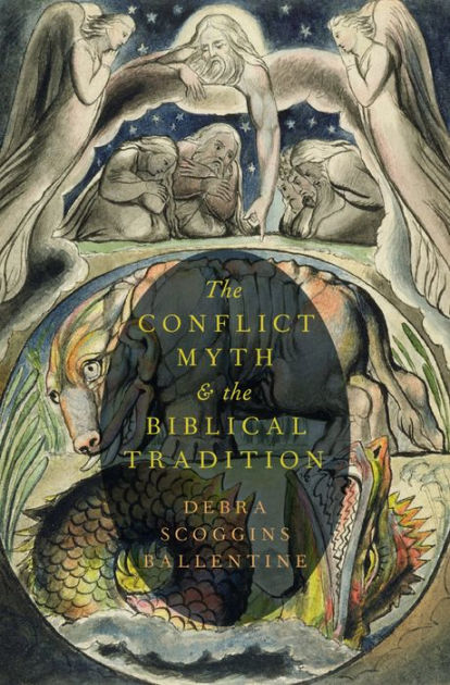 The Conflict Myth and the Biblical Tradition by Debra Scoggins ...