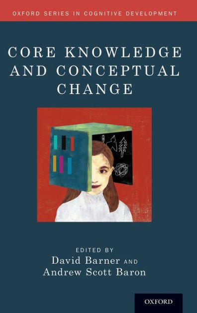 Core Knowledge and Conceptual Change by David Barner, Hardcover ...