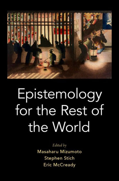 Epistemology for the Rest of the World by Stephen Stich | eBook ...