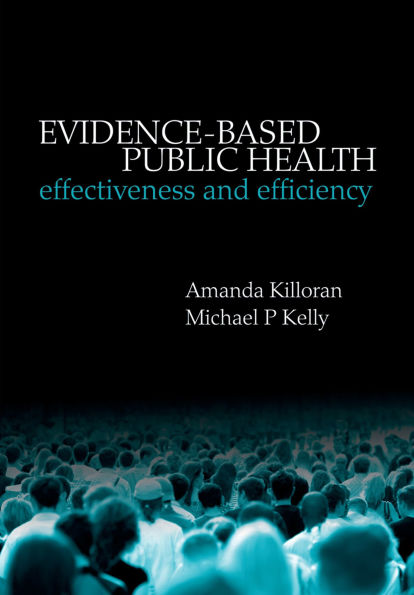 Evidence-based Public Health: Effectiveness and efficiency by Amanda ...
