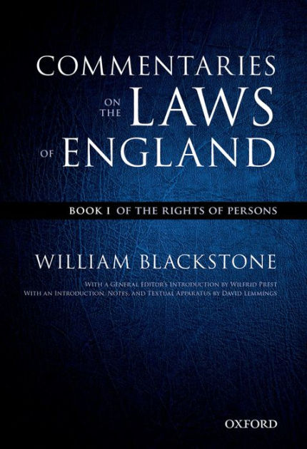 The Oxford Edition of Blackstone's: Commentaries on the Laws of England ...