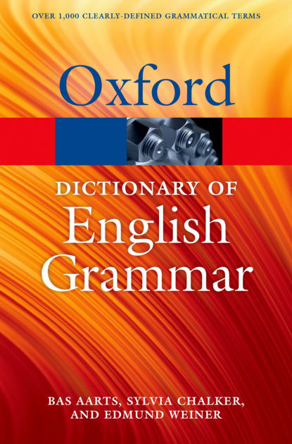 The Oxford Dictionary of English Grammar by Bas Aarts, Sylvia Chalker ...