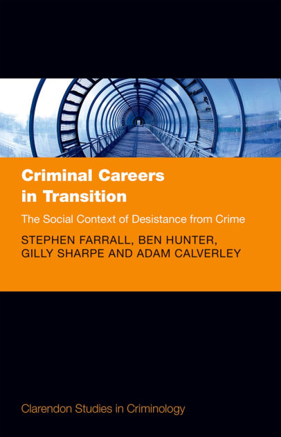 Criminal Careers in Transition: The Social Context of Desistance from ...