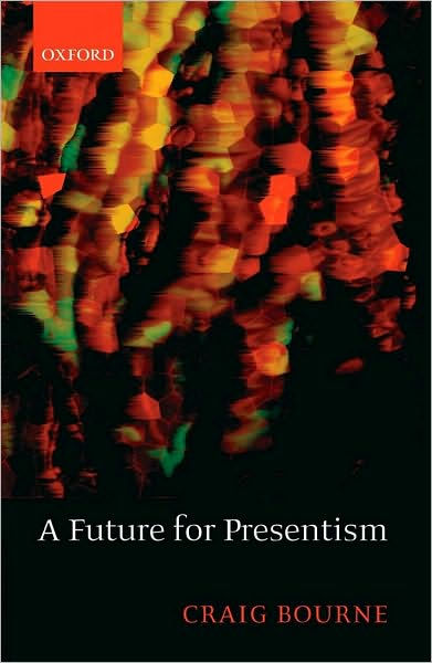 A Future for Presentism by Craig Bourne | eBook | Barnes & Noble®