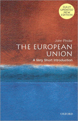 The European Union: A Very Short Introduction by John Pinder, Simon ...