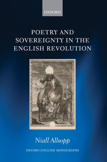 Poetry and Sovereignty in the English Revolution by Niall Allsopp ...