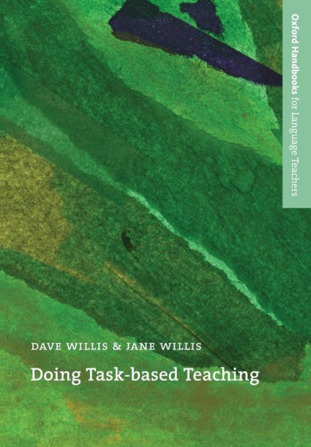 Doing Task-Based Teaching by Dave Willis, Jane Willis | 9780194422109 ...