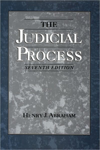 The Judicial Process: An Introductory Analysis of the Courts of the ...