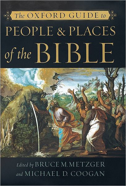 The Oxford Guide to People & Places of the Bible by Bruce M. Metzger ...