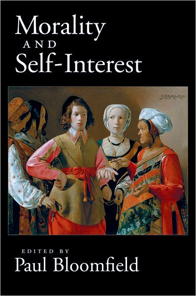 Morality and Self-Interest / Edition 1 by Paul Bloomfield ...