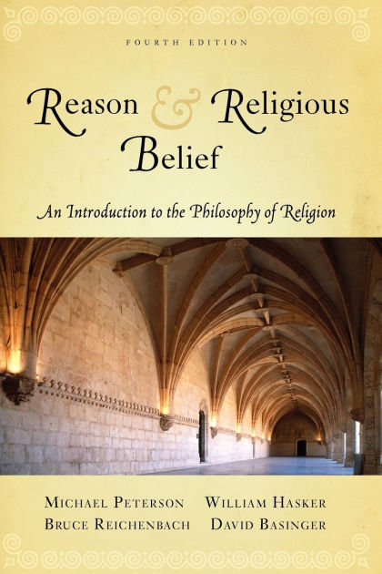 Reason and Religious Belief: An Introduction to the Philosophy of ...