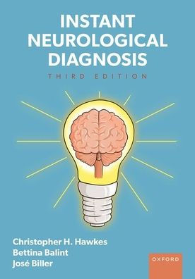 Instant Neurological Diagnosis by Christopher H. Hawkes, Bettina Balint ...