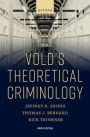 Vold's Theoretical Criminology by Jeffrey B. Snipes, Thomas J. Bernard ...