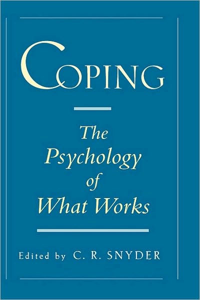 Coping: The Psychology of What Works by C. R. Snyder | NOOK Book (eBook ...