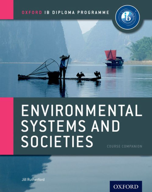 IB Environmental Systems & Societies: Oxford IB Diploma Program by Jill ...