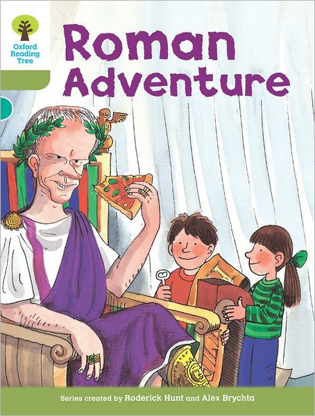 Oxford Reading Tree: Level 7: More Stories A: Roman Adventure by ...