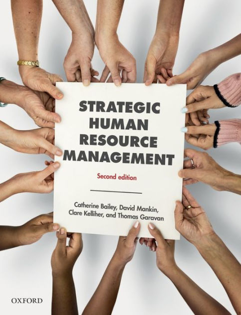Strategic Human Resource Management / Edition 2 by Catherine Bailey ...