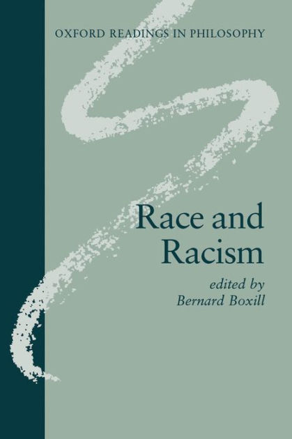 Race and Racism / Edition 1 by Bernard Boxill | 9780198752677 ...