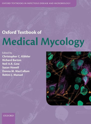 Oxford Textbook of Medical Mycology / Edition 1 by Christopher C ...