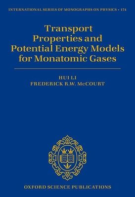 Transport Properties and Potential Energy Models for Monatomic Gases by ...