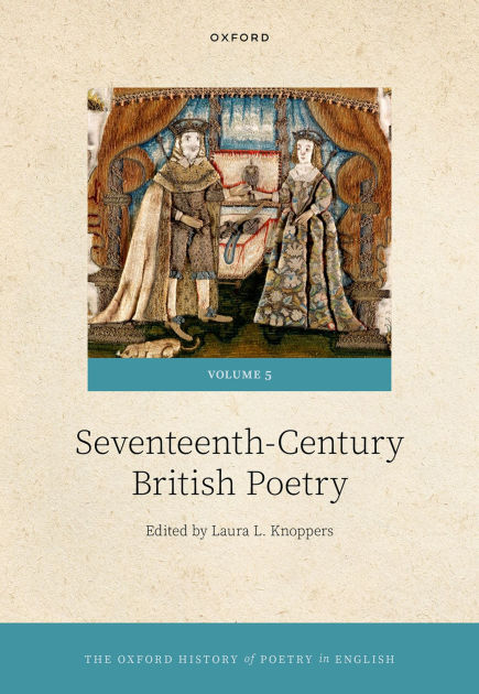 The Oxford History of Poetry in English: Volume 5. Seventeenth-Century ...