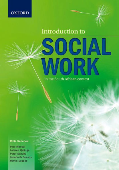 Introduction to Social Work by Rinie Schenk, Paul Mbedzi, Lulama ...