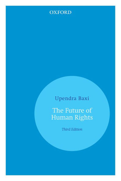 The Future of Human Rights by Upendra Baxi | eBook | Barnes & Noble®