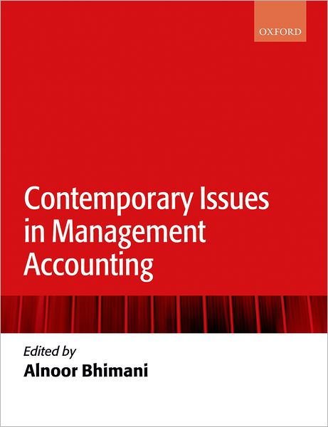 Contemporary Issues in Management Accounting by Alnoor Bhimani ...