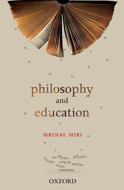 Philosophy and Education by Mrinal Miri, Paperback | Barnes & Noble®