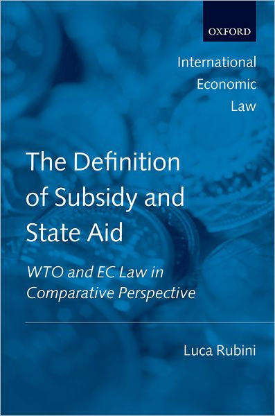 The Definition of Subsidy and State Aid: WTO and EC Law in Comparative ...
