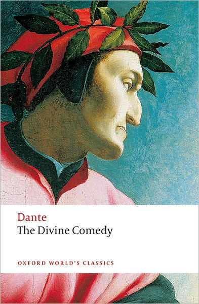 The Divine Comedy (Oxford World's Classics) by Dante Alighieri, C. H ...